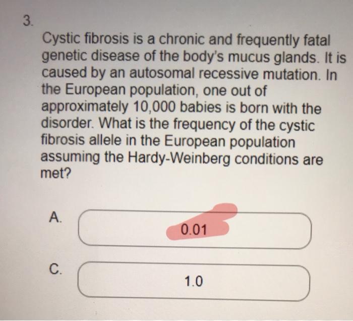 Solved 3. Cystic fibrosis is a chronic and frequently fatal | Chegg.com