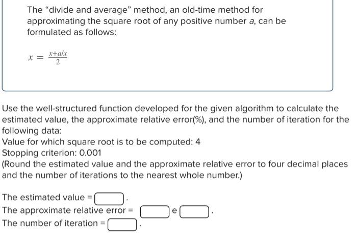 Solved The "divide and average" method, an old-time method | Chegg.com