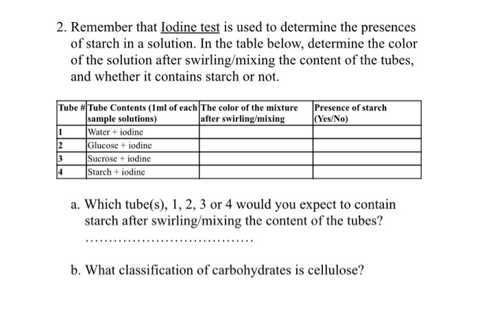Solved 2. Remember that Iodine test is used to determine the | Chegg.com
