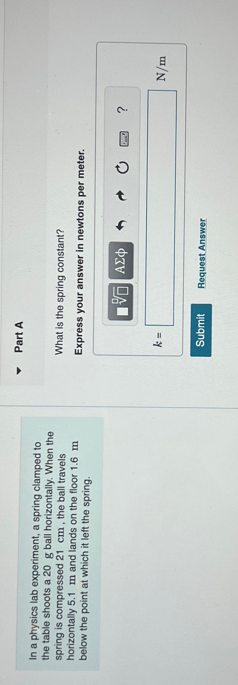 Solved Part AIn a physics lab experiment, a spring clamped | Chegg.com
