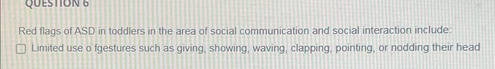 Solved Red flags of ASD in toddlers in the area of social | Chegg.com