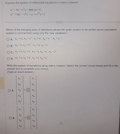 Express the system of diferential equations in matrix | Chegg.com