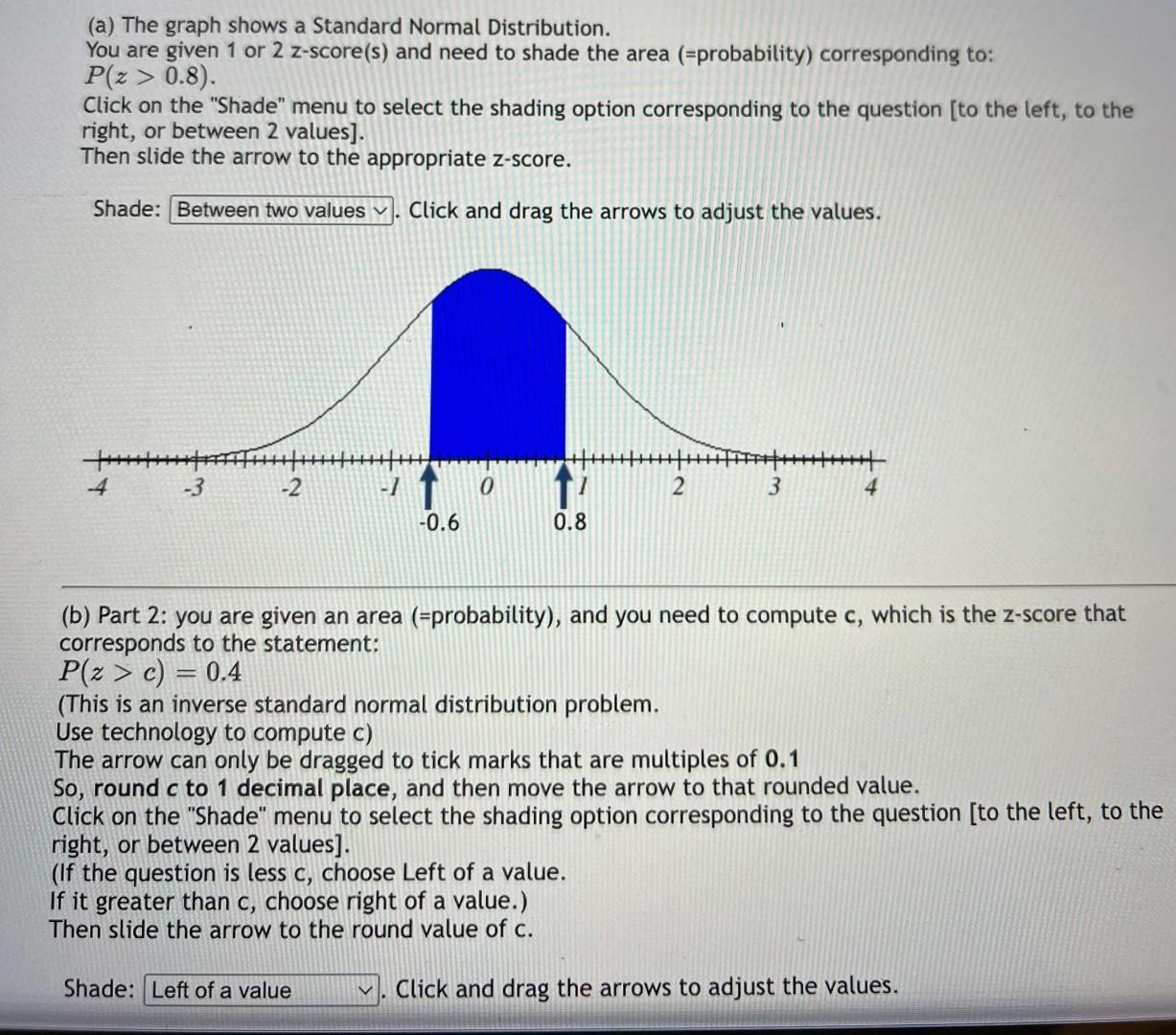Solved A The Graph Shows A Standard Normal Distribution