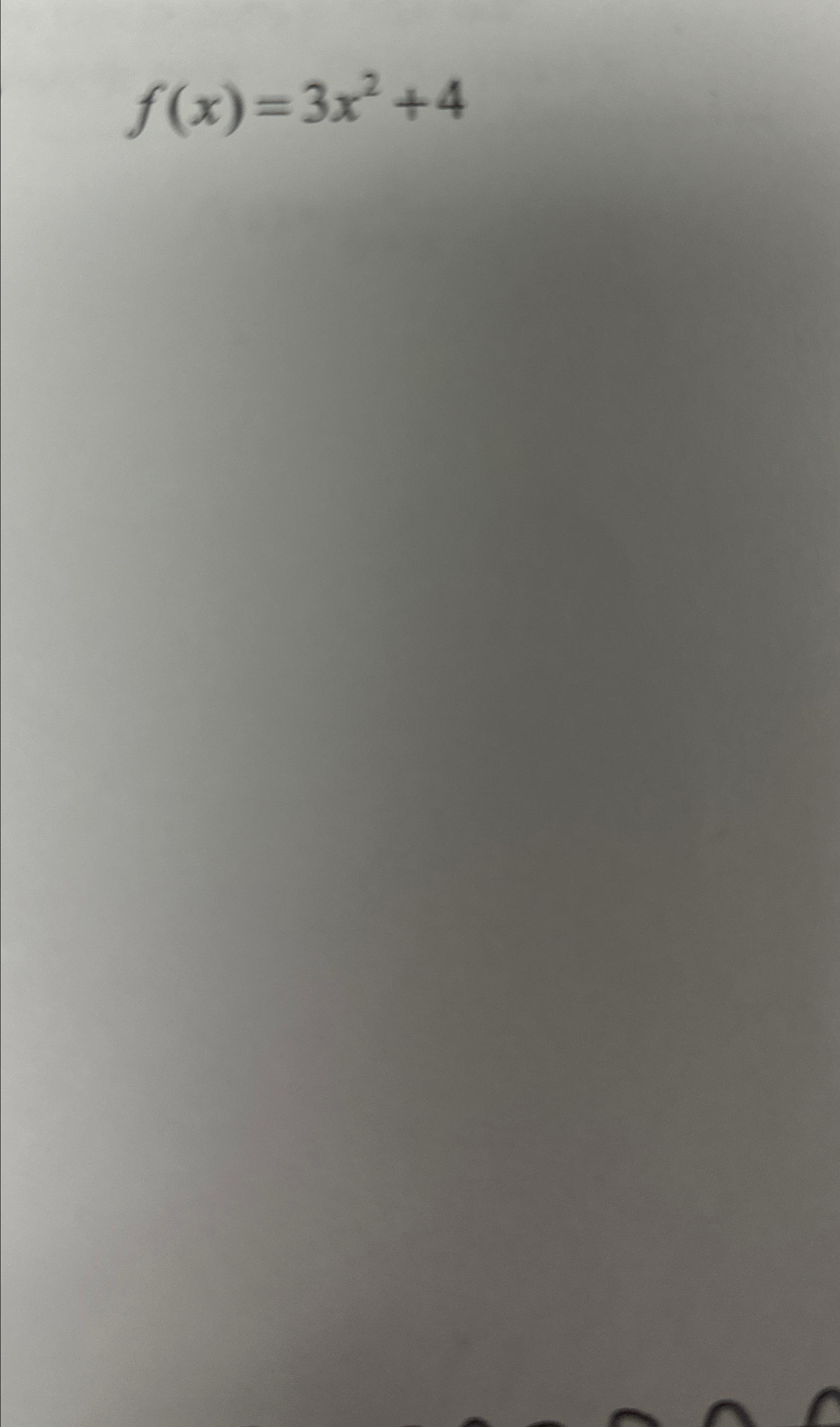 Solved f(x)=3x2+4 | Chegg.com