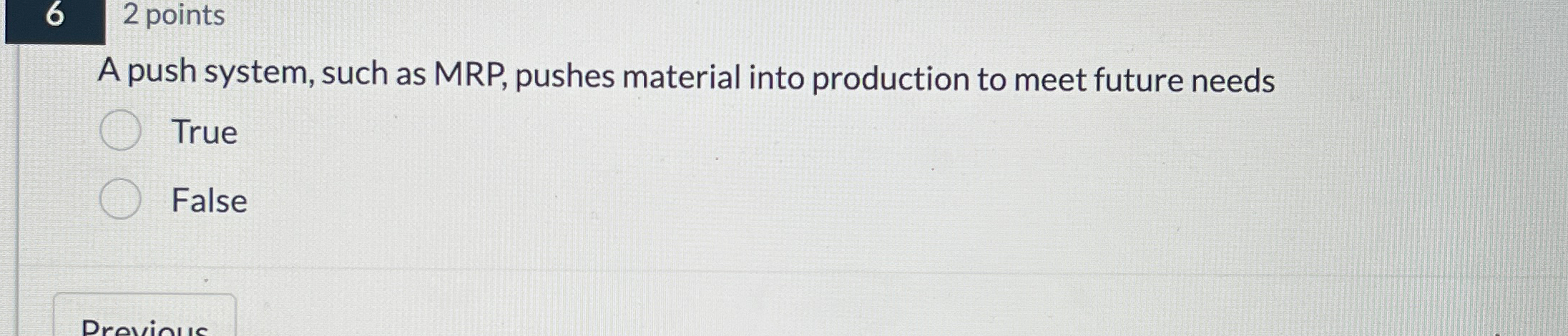 Solved 6 2 ﻿pointsA push system, such as MRP, ﻿pushes | Chegg.com