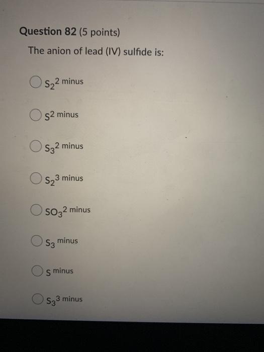 Solved Question 81 (5 points) The cation of lead (IV) | Chegg.com