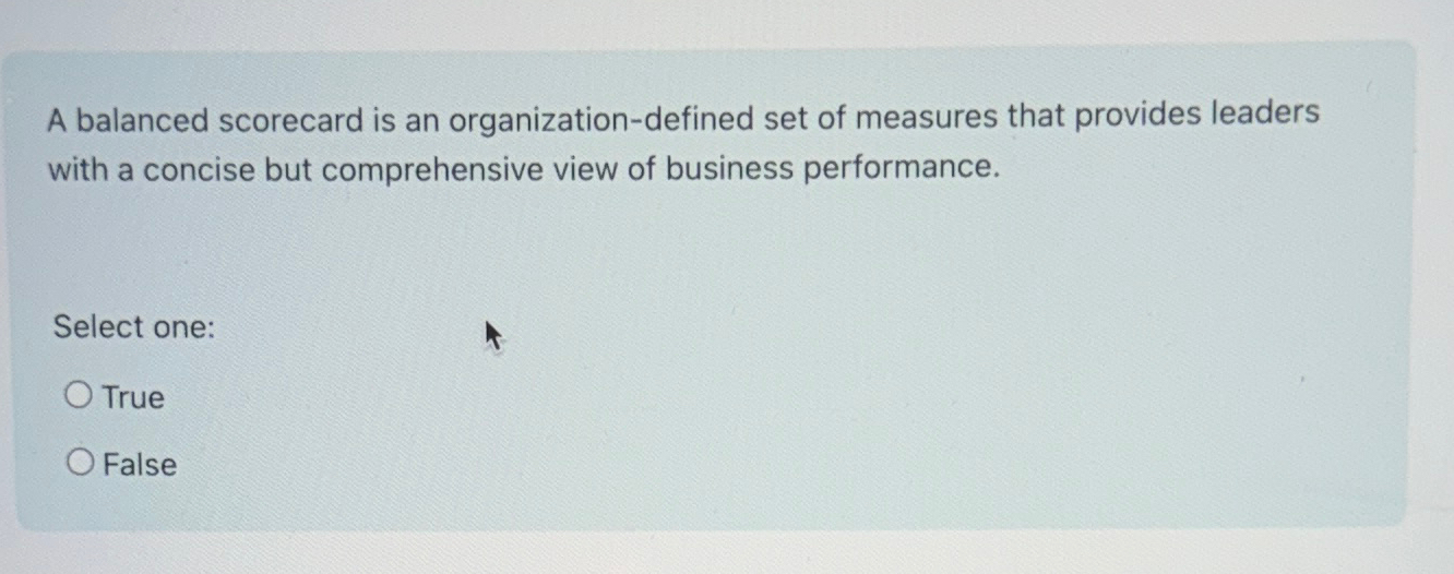 Solved A balanced scorecard is an organization-defined set | Chegg.com