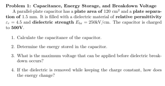Solved Problem 1: Capacitance, Energy Storage, and Breakdown | Chegg.com
