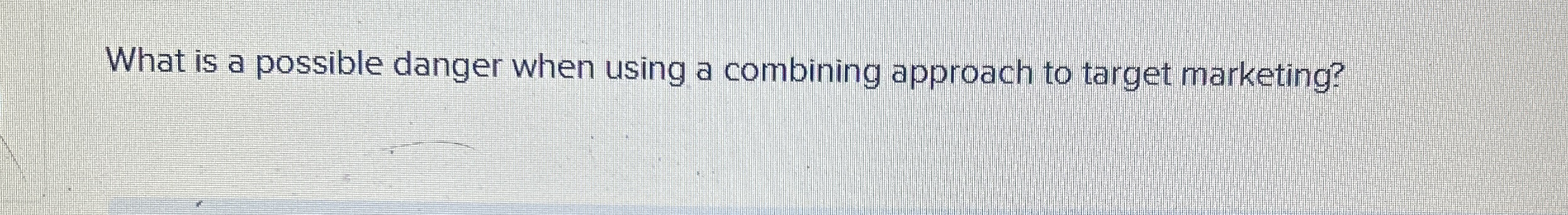 Solved What is a possible danger when using a combining | Chegg.com