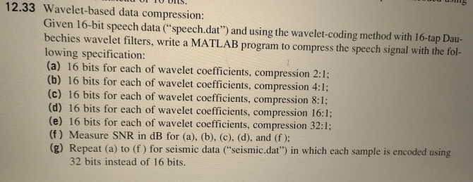 Solved 12.33 ﻿Wavelet-based data compression:Given 16 -bit | Chegg.com