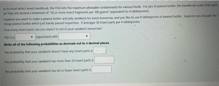 Solved In its food defect levels handbook, the FDA lists the | Chegg.com
