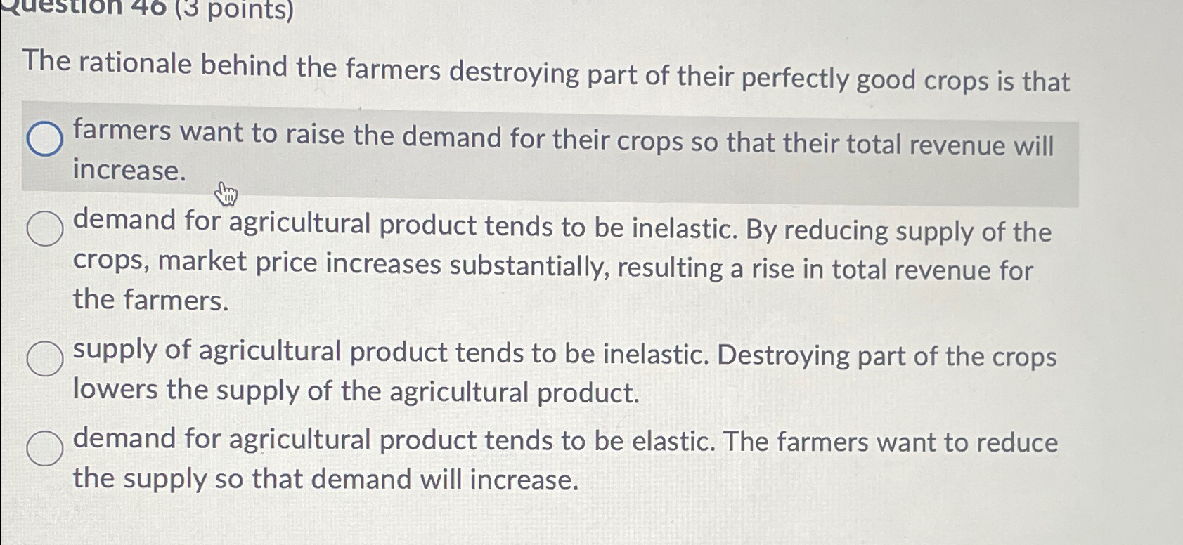 Solved The rationale behind the farmers destroying part of | Chegg.com