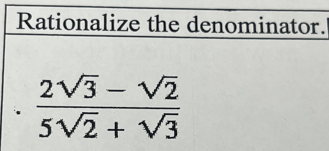 Solved Rationalize the denominator.232-22522+32 | Chegg.com