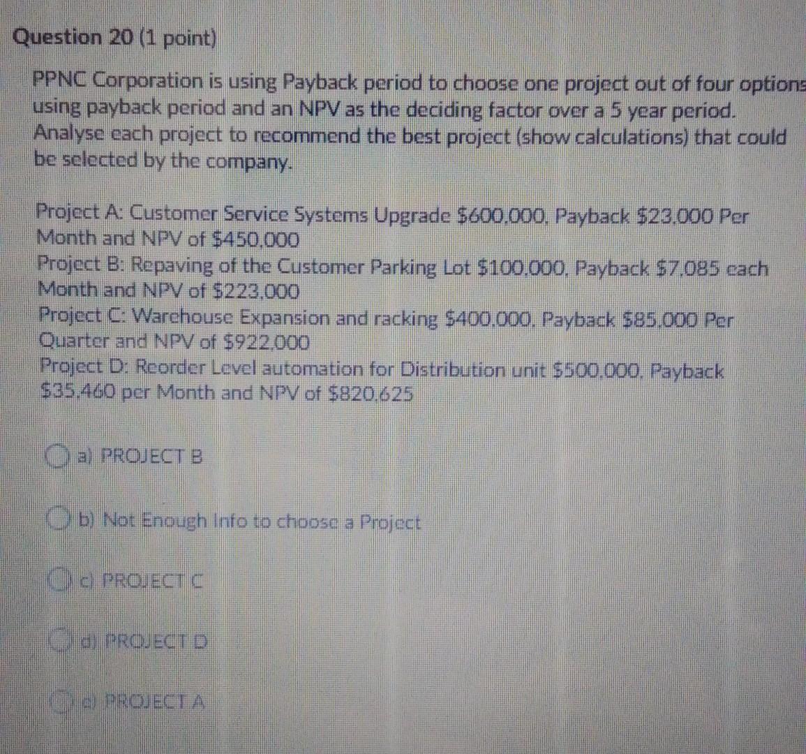 Solved Question 20 (1 point) PPNC Corporation is using | Chegg.com