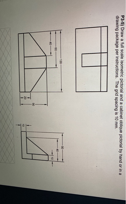 Solved P3-5) Draw a full scale isometric pictorial and a | Chegg.com