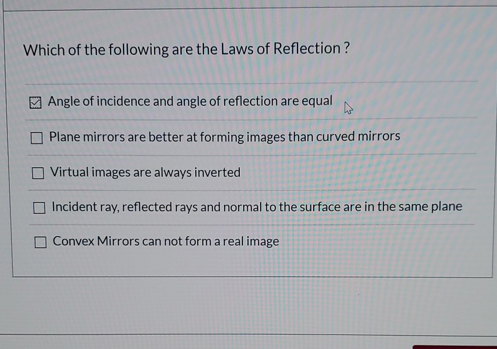 Solved Which of the following are the Laws of Reflection ? | Chegg.com