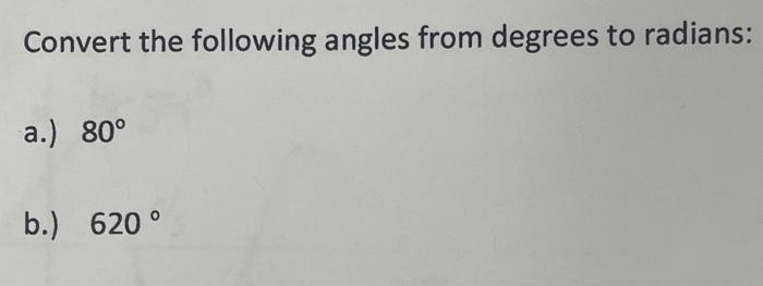 Solved Convert the following angles from degrees to radians: | Chegg.com