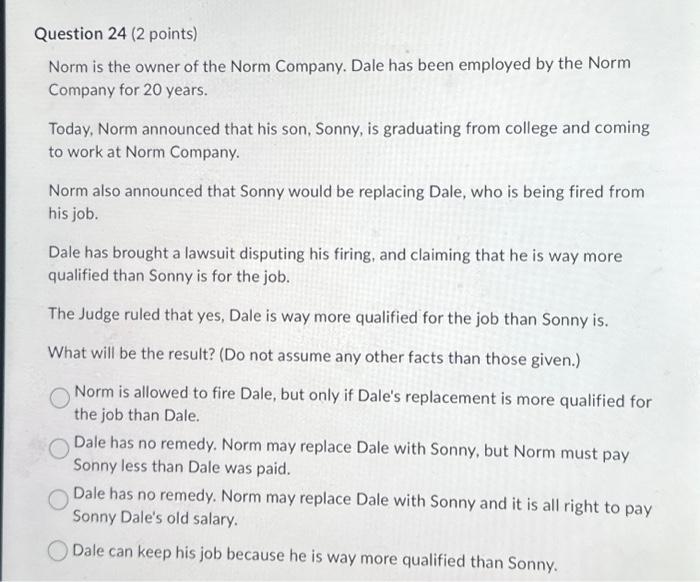 Solved Norm Is The Owner Of The Norm Company Dale Has Been