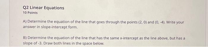 Solved Q2 Linear Equations 10 Points A) Determine the | Chegg.com