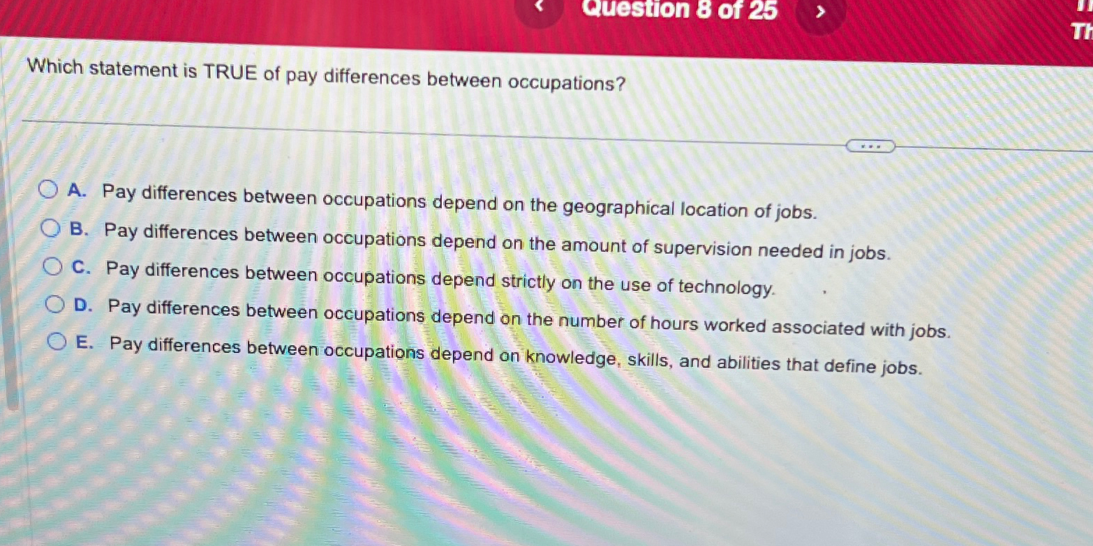 Solved Which statement is TRUE of pay differences between | Chegg.com