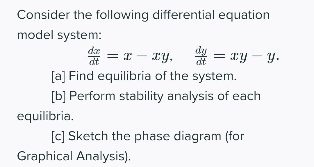 Solved Consider the following differential equation model | Chegg.com