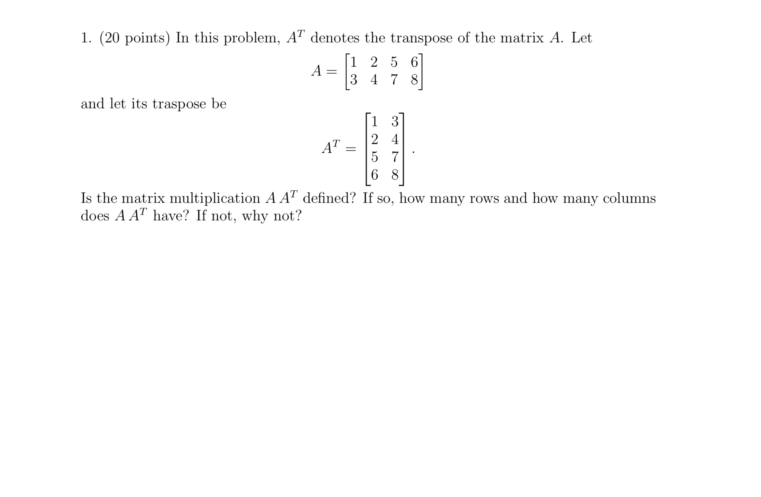 Solved (20 ﻿points) ﻿In this problem, AT ﻿denotes the | Chegg.com