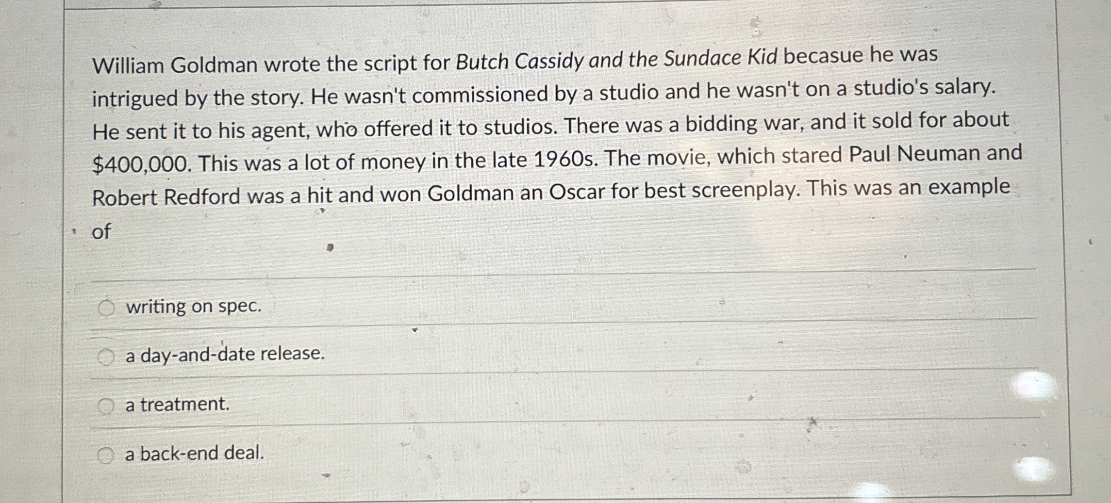 Solved William Goldman wrote the script for Butch Cassidy | Chegg.com