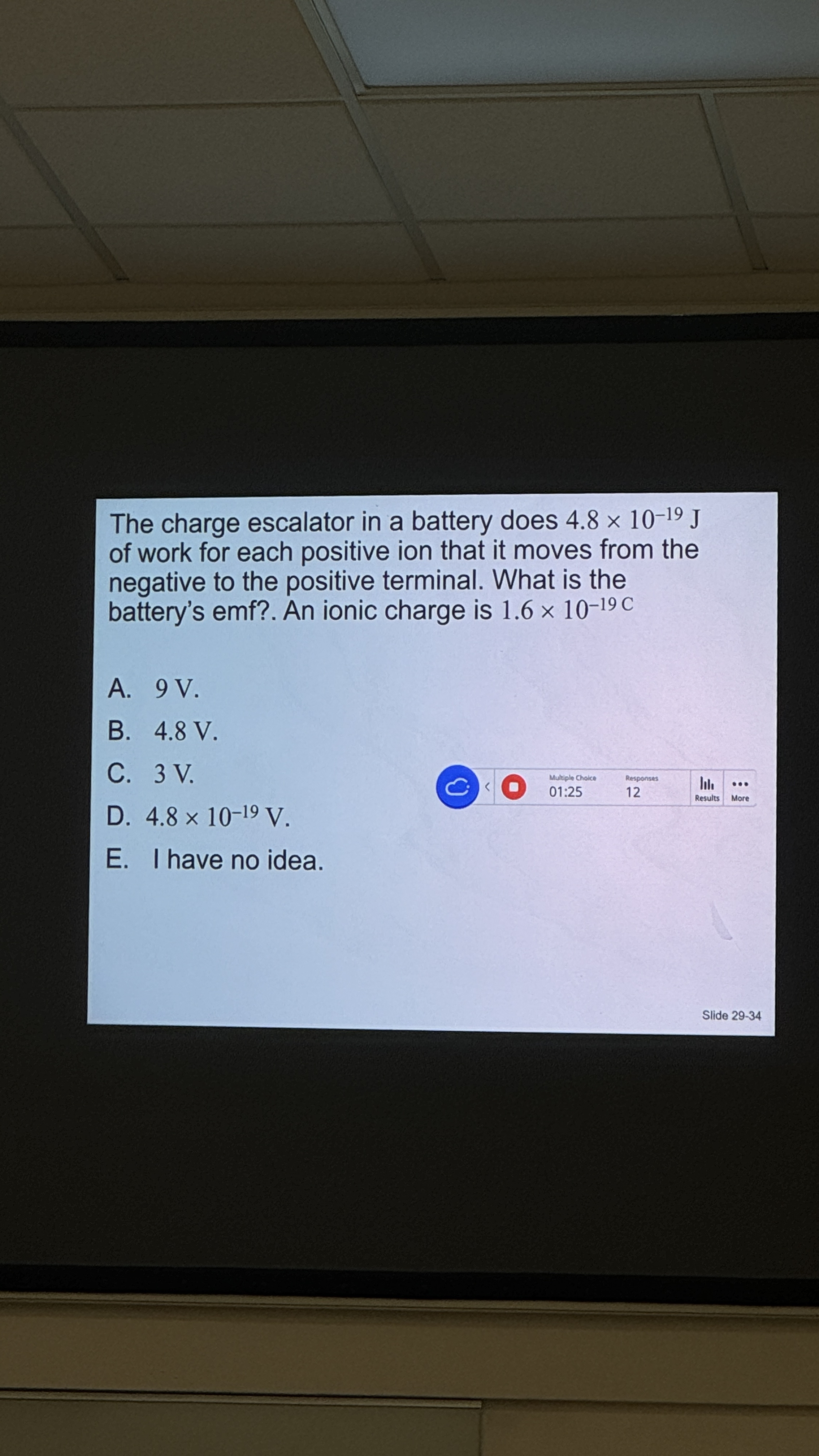Solved The charge escalator in a battery does 4.8×10-19Jof | Chegg.com