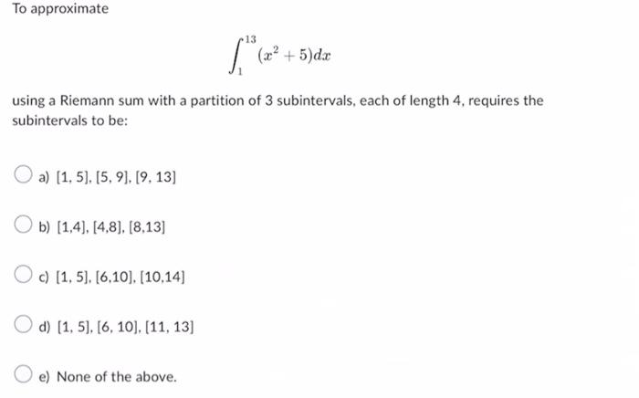Solved To approximate ∫113(x2+5)dx using a Riemann sum with | Chegg.com