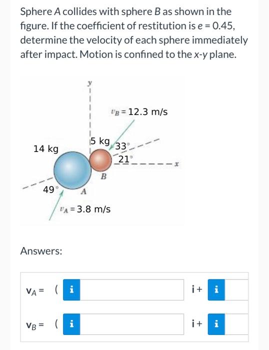 Solved Sphere A collides with sphere B as shown in the | Chegg.com