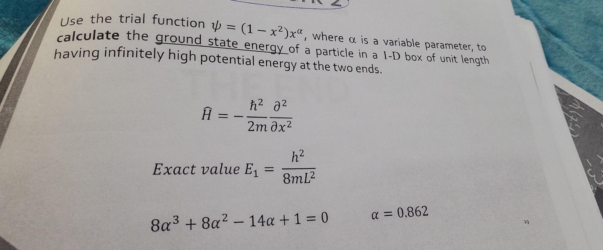 Solved Use the trial function ψ=(1−x2)xα, where α is a | Chegg.com