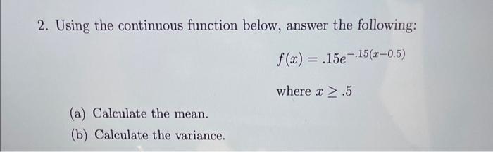 Solved 2. Using the continuous function below, answer the | Chegg.com