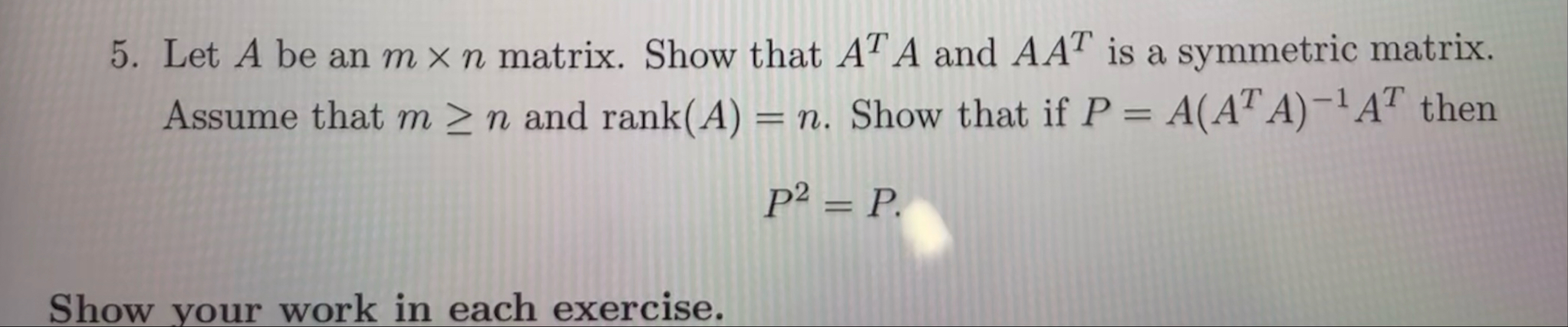 Solved Pls solve and show workLet A ﻿be an m×n ﻿matrix. Show | Chegg.com