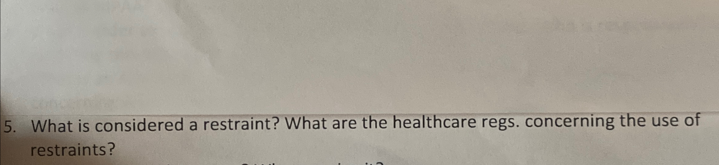 Solved What is considered a restraint? What are the | Chegg.com