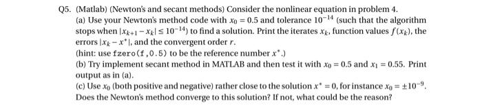 Solved Q5 Matlab Newtons And Secant Methods Consider 