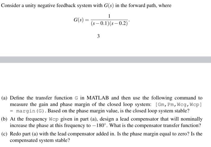 Solved Consider a unity negative feedback system with G(s) | Chegg.com