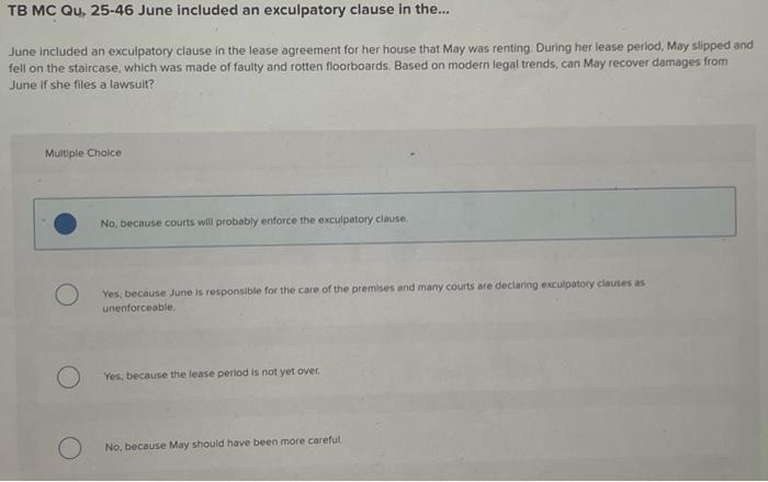 Solved TB MC Qu. 25-46 June included an exculpatory clause | Chegg.com