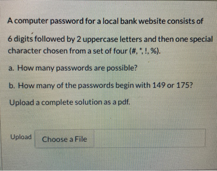 Solved A computer password for a local bank website consists | Chegg.com