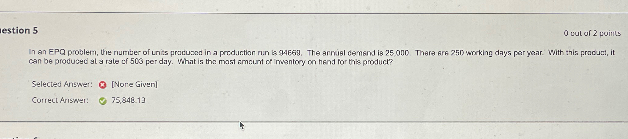 Solved Iestion 50 ﻿out of 2 ﻿pointsIn an EPQ problem, the | Chegg.com