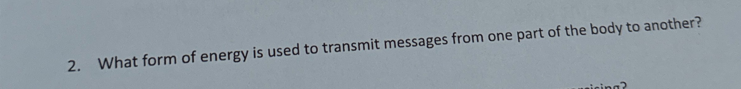 Solved What form of energy is used to transmit messages from | Chegg.com