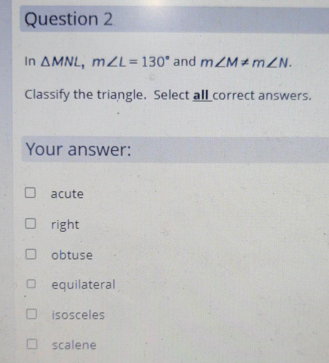Solved Classify the triangle if 2 angles of the triangle | Chegg.com