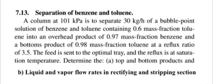 Solved 7.13. Separation of benzene and toluene. A column at | Chegg.com