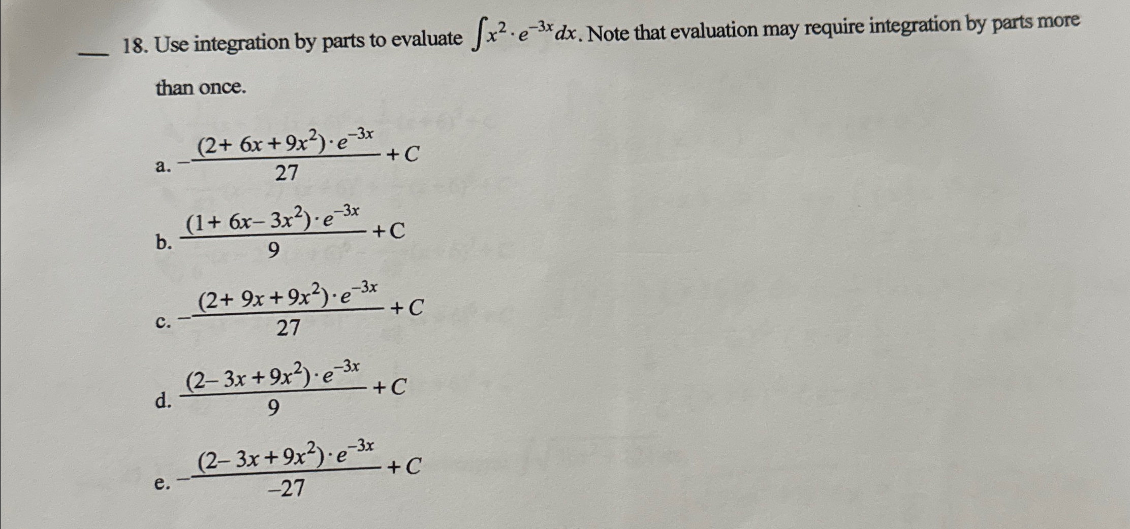 Solved Use integration by parts to evaluate ∫﻿﻿x2*e-3xdx. | Chegg.com