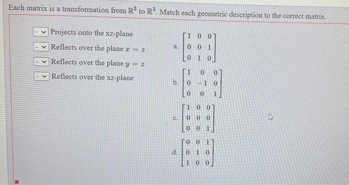 Solved Each matrix is a transformation from R3 to R3. Match | Chegg.com