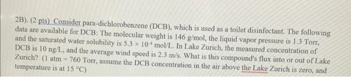 Solved 2B). ( 2 pts) Consider para-dichlorobenzene (DCB), | Chegg.com