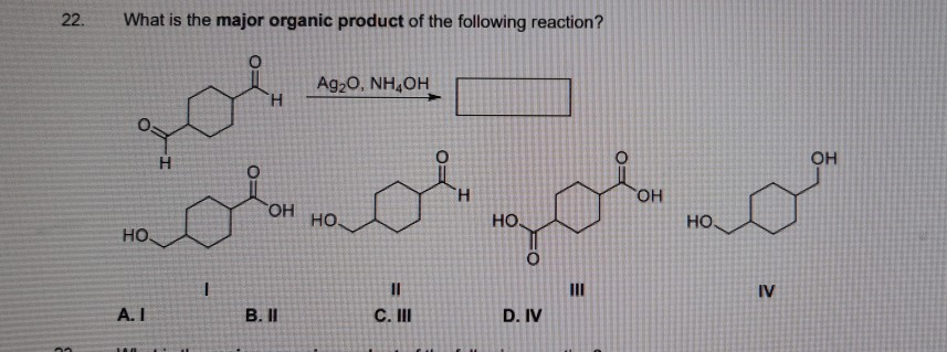 Solved 22. What is the major organic product of the | Chegg.com