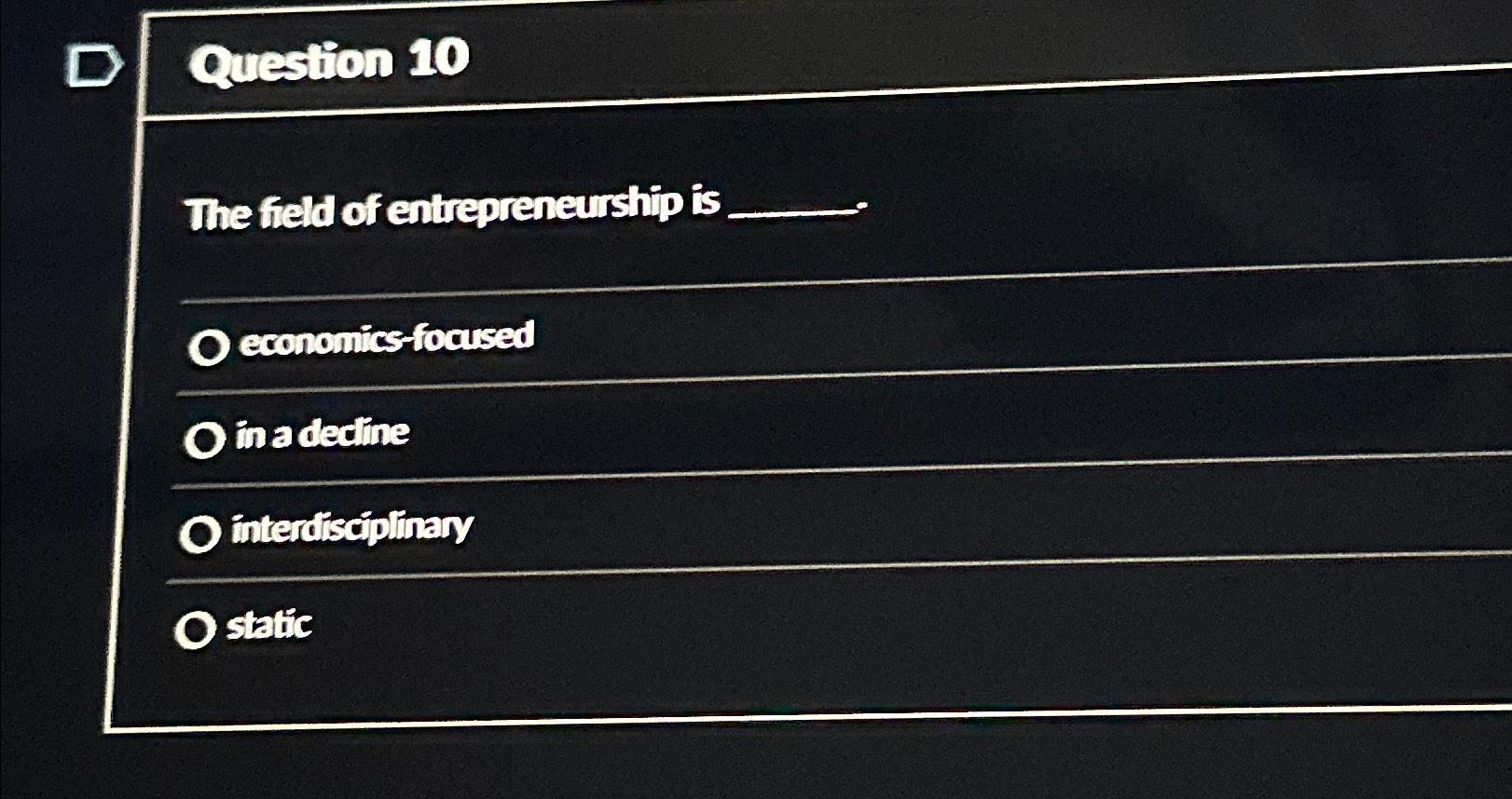 Solved Question 10The field of entrepreneurship | Chegg.com Solved Question 10The field of entrepreneurship | Chegg.com