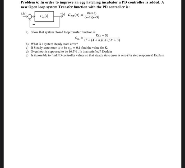 Solved Problem 6: In order to improve an egg hatching | Chegg.com