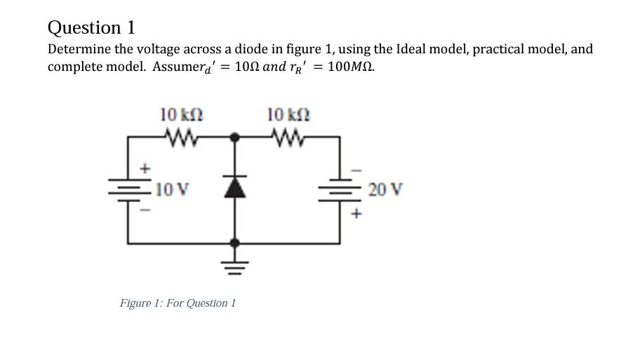 Solved Question 1 Determine the voltage across a diode in | Chegg.com