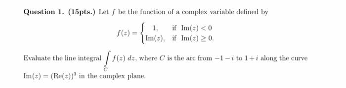 Solved Question 1. (15pts.) Let f be the function of a | Chegg.com